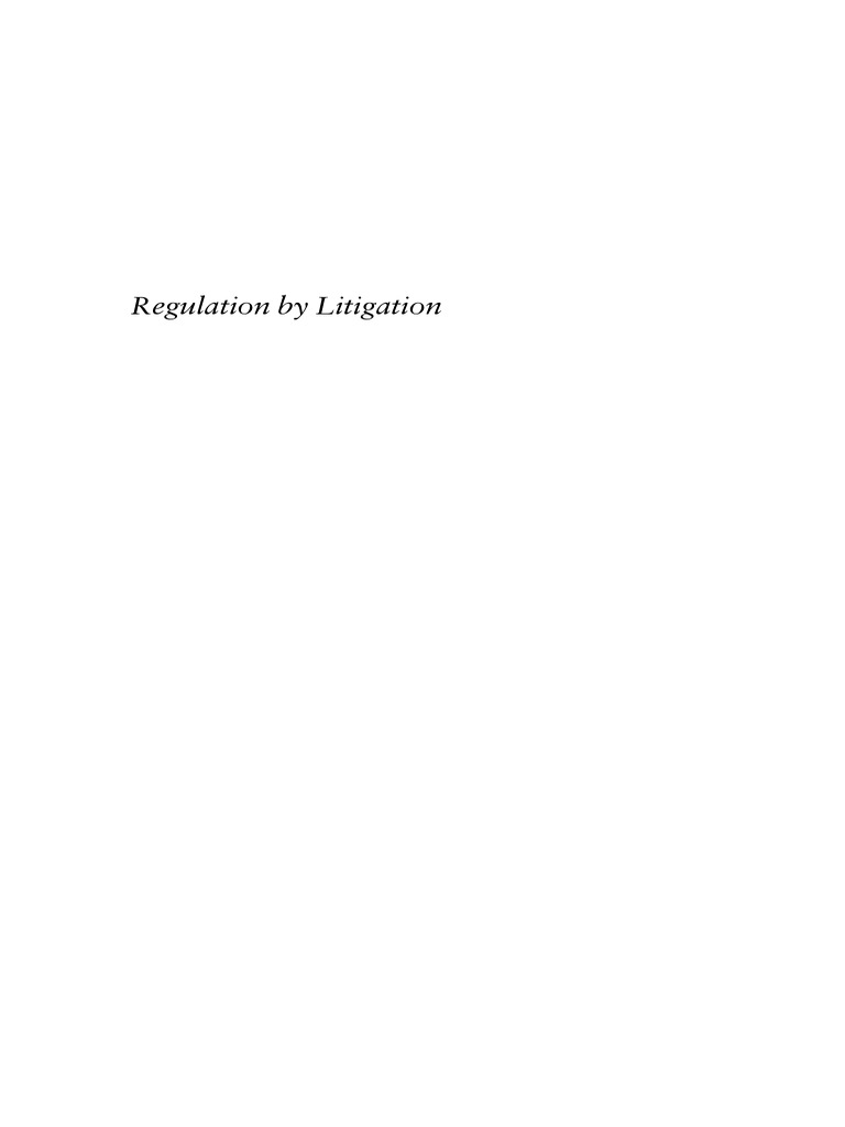 Regulation by Litigation (Andrew P. Morriss Bruce Yandle Andrew Dorchak ...