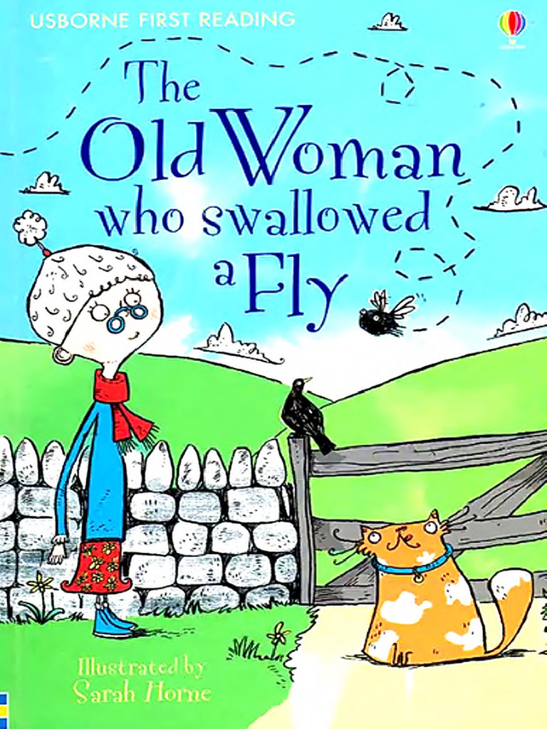 The Old Woman Who Swallowed A Fly Horne Sarah Usborne First Reading L3 | PDF