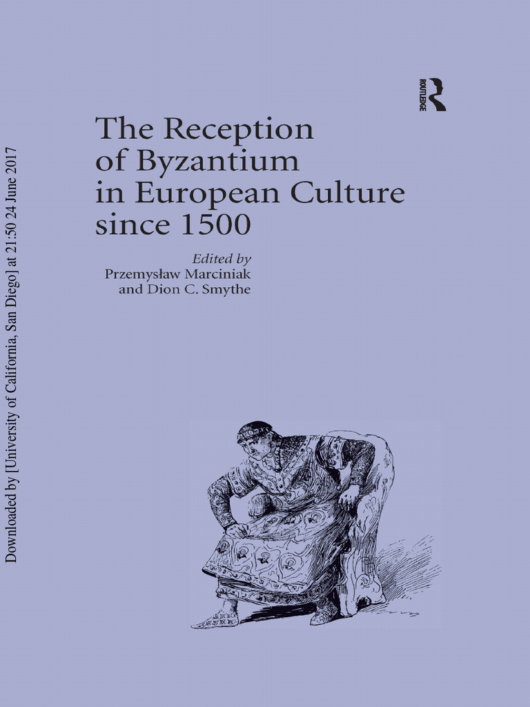Przemysław Marciniak, Dion C. Smythe - The Reception of Byzantium in ...
