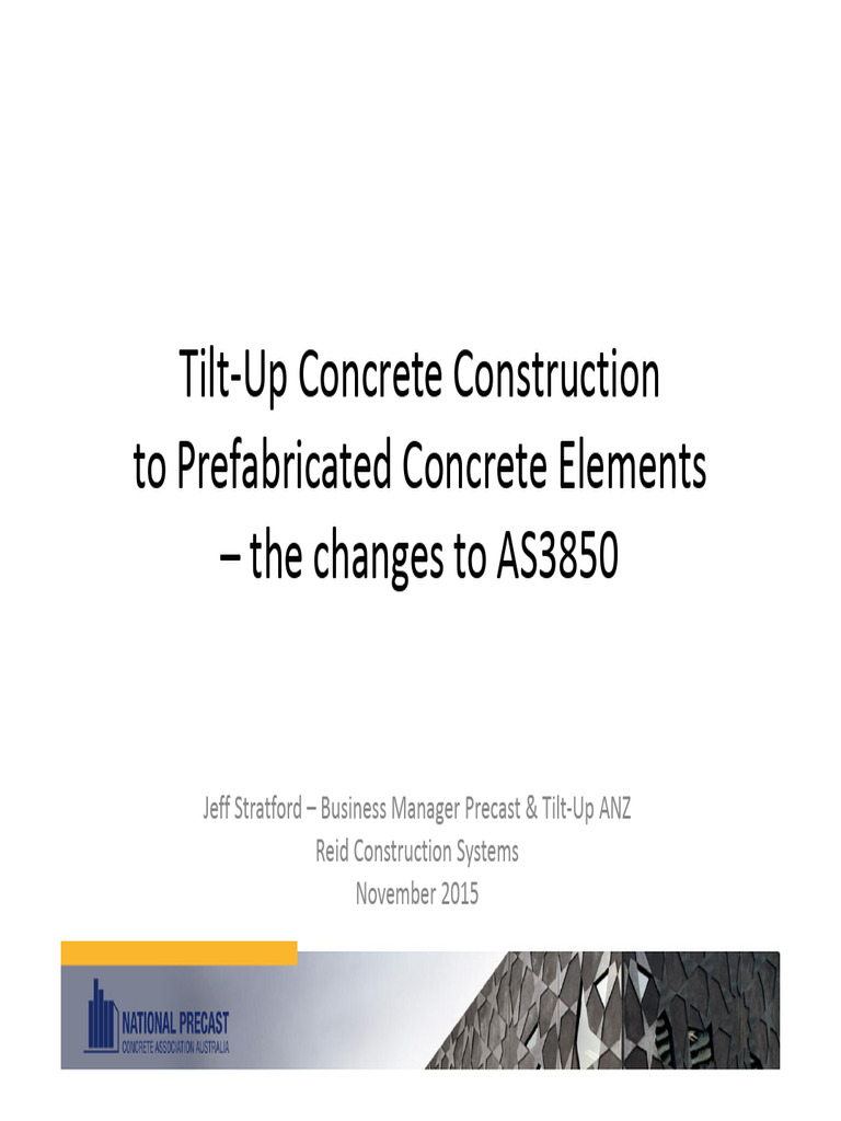 Tilt Up Concrete Construction To Prefabricated Concrete Elements The Changes To AS3850 With ...