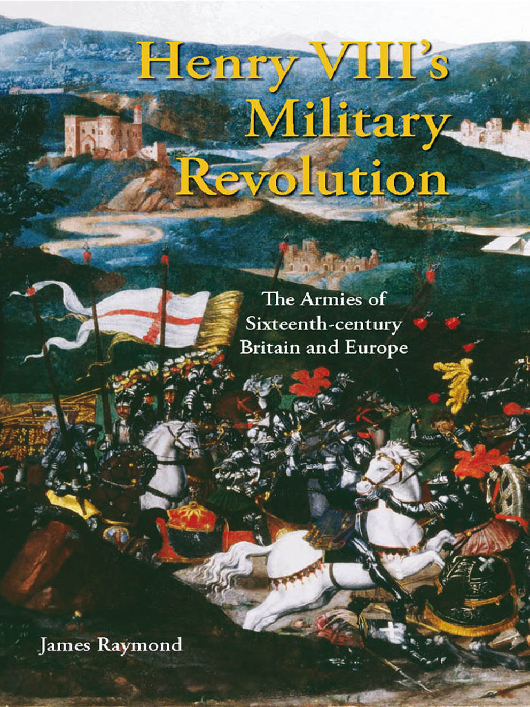 Henry VIII's Military Revolution The Armies of - James Raymond - Cap 2 ...