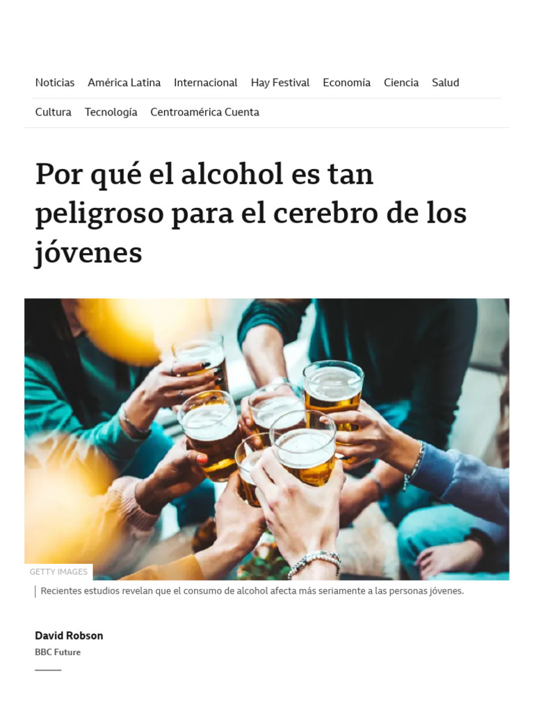 Por Qué El Alcohol Es Tan Peligroso para El Cerebro de Los Jóvenes ...