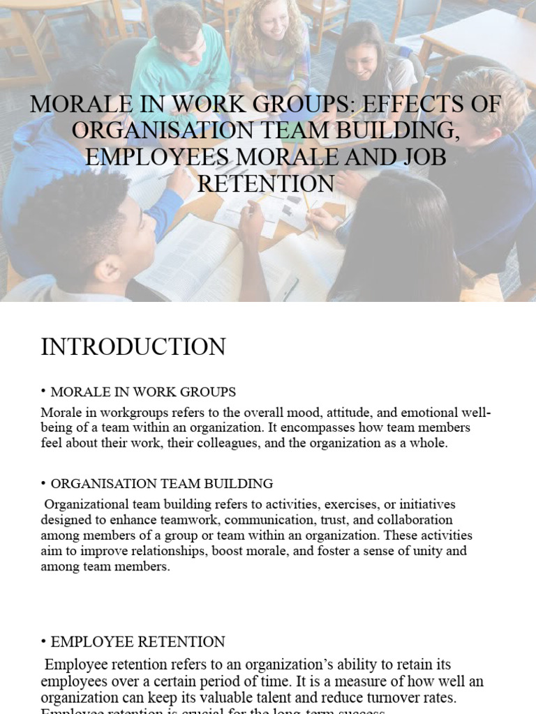 Morale in Work Groups: Effects of Organisation Team Building, Employees ...