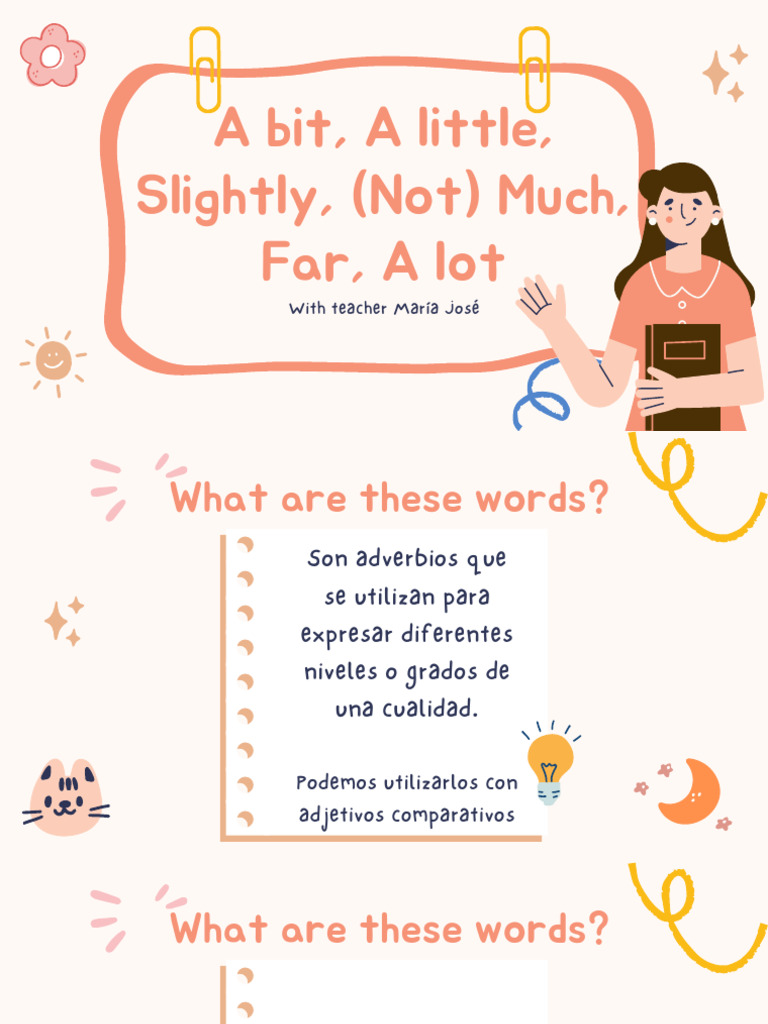 A Bit, A Little, Slightly, (Not) Much, Far, A Lot | PDF