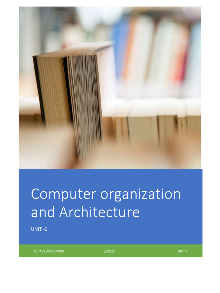 Coa Unit 0 | PDF | Computer Data Storage | Central Processing Unit Coa Unit 0 | PDF | Computer Data Storage | Central Processing Unit