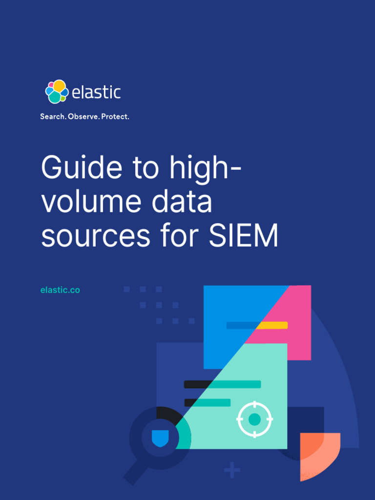 Guide To High-Volume Data Sources For SIEM | Download Free PDF | Security | Computer Security