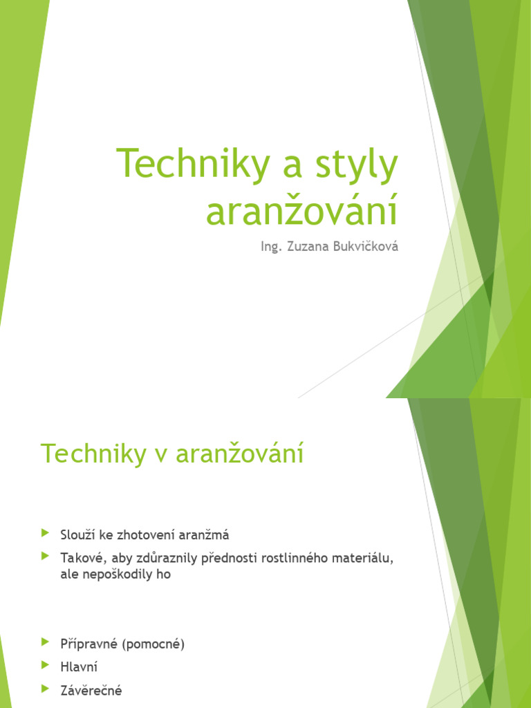 Techniky A Styly Aranžování: Ing. Zuzana Bukvičková | PDF