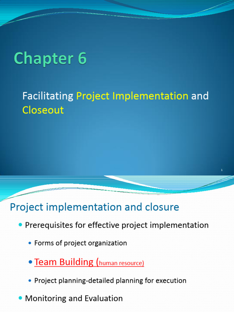 Chapter 6-Project Implimentation and Close Out | PDF | Leadership ... Chapter 6-Project Implimentation and Close Out | PDF | Leadership ...