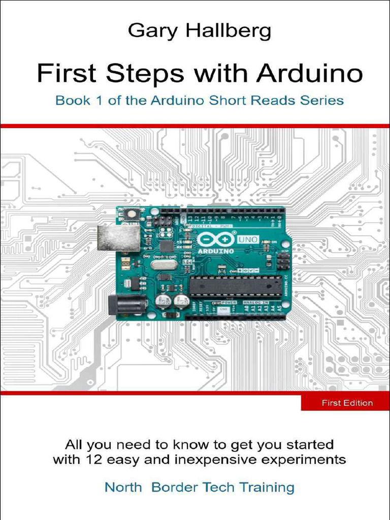 Hallberg Gary - First Steps With Arduino (Arduino Short Reads. Book 1) - 2020 | PDF | Arduino ...