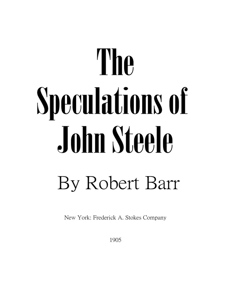 The Speculations of John Steele - Robert Barr | PDF
