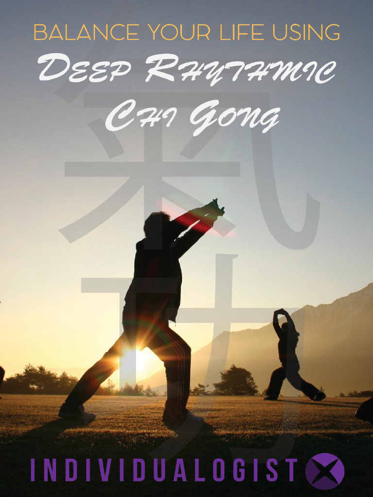 Balance Your Life Using Deep Rhytmic Chi Gong | PDF | Qigong | Qi