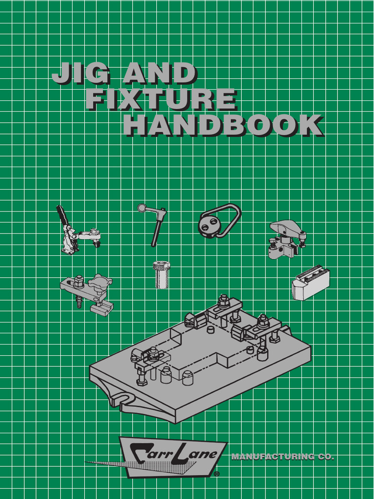 Jig Fix Handbook (Carr Lane) | PDF | Metalworking | Industrial Processes