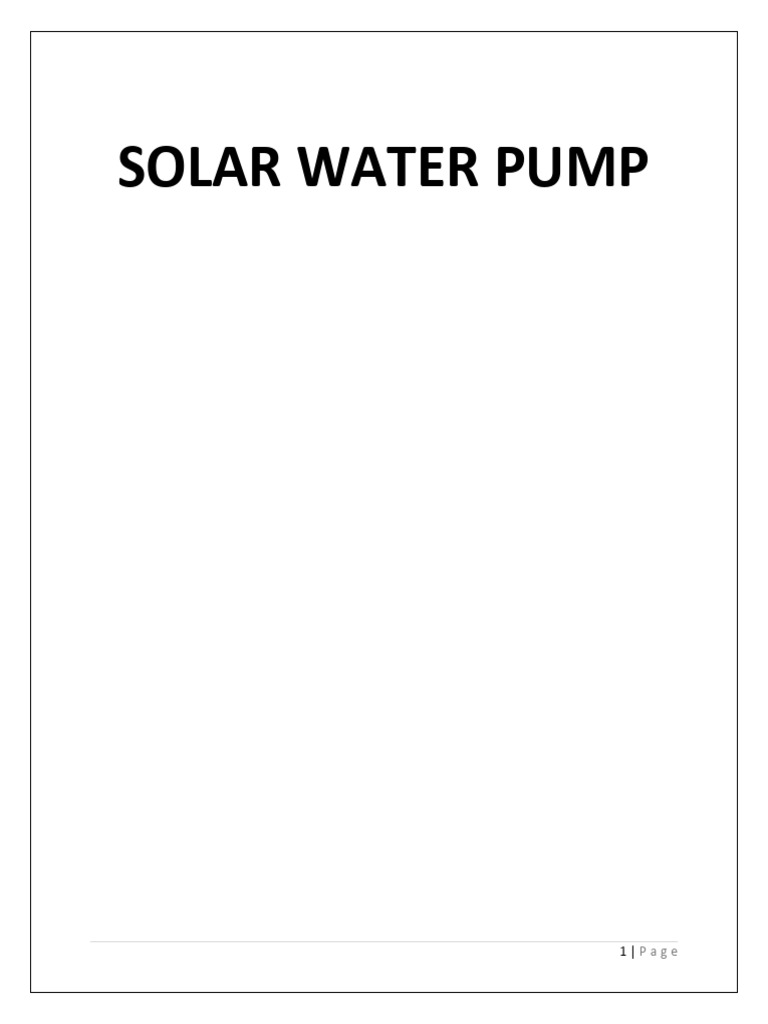 SOLAR WATER PUMP REPORT | PDF | Solar Power | Photovoltaics