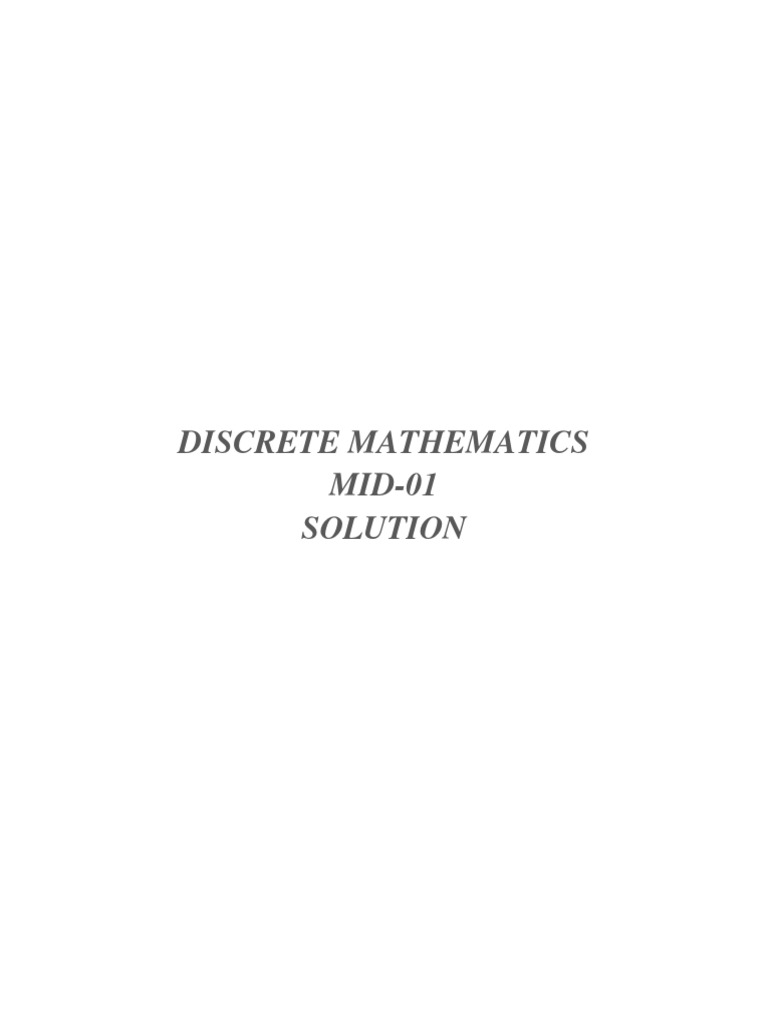 Discrete Mathematics Mid 1 Solution PDF Fallacy Argument