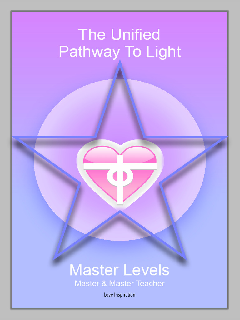 The Unified Pathway To Light ML | PDF | Teachers | Consciousness