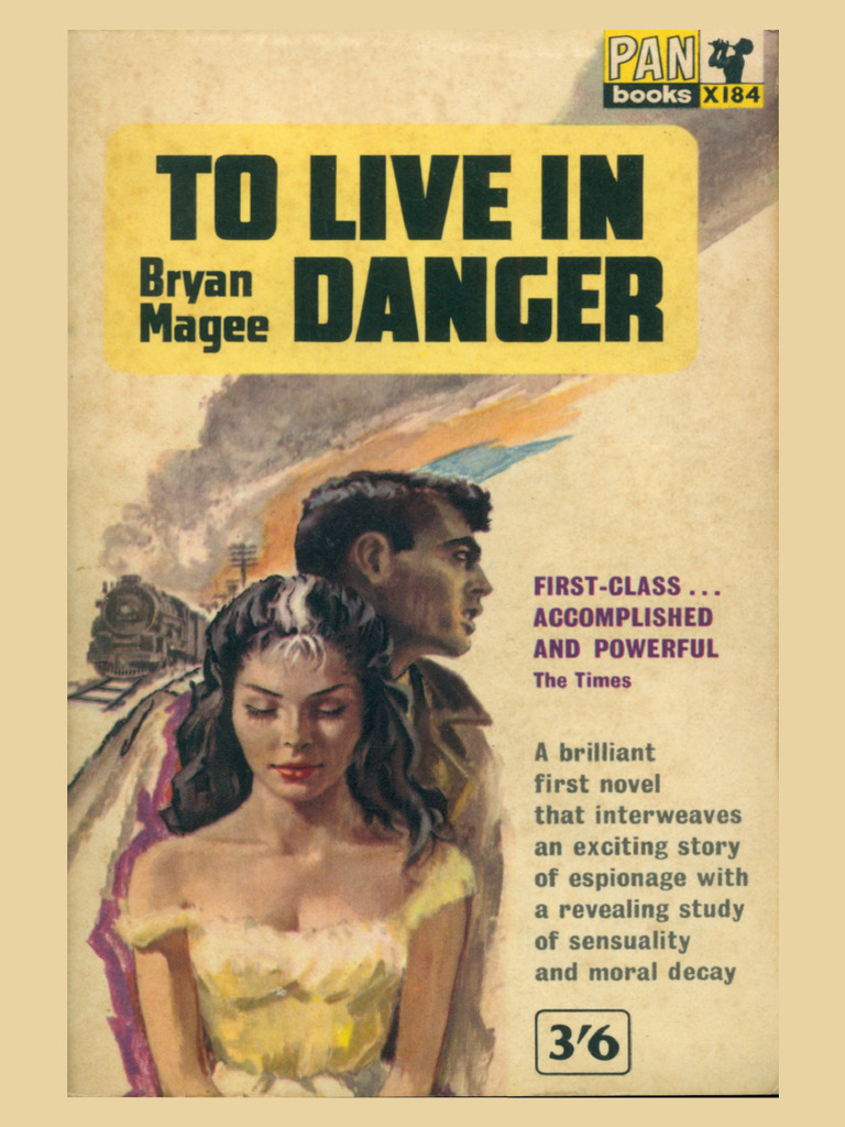 Magee, Bryan - 1960 - To Live in Danger | PDF