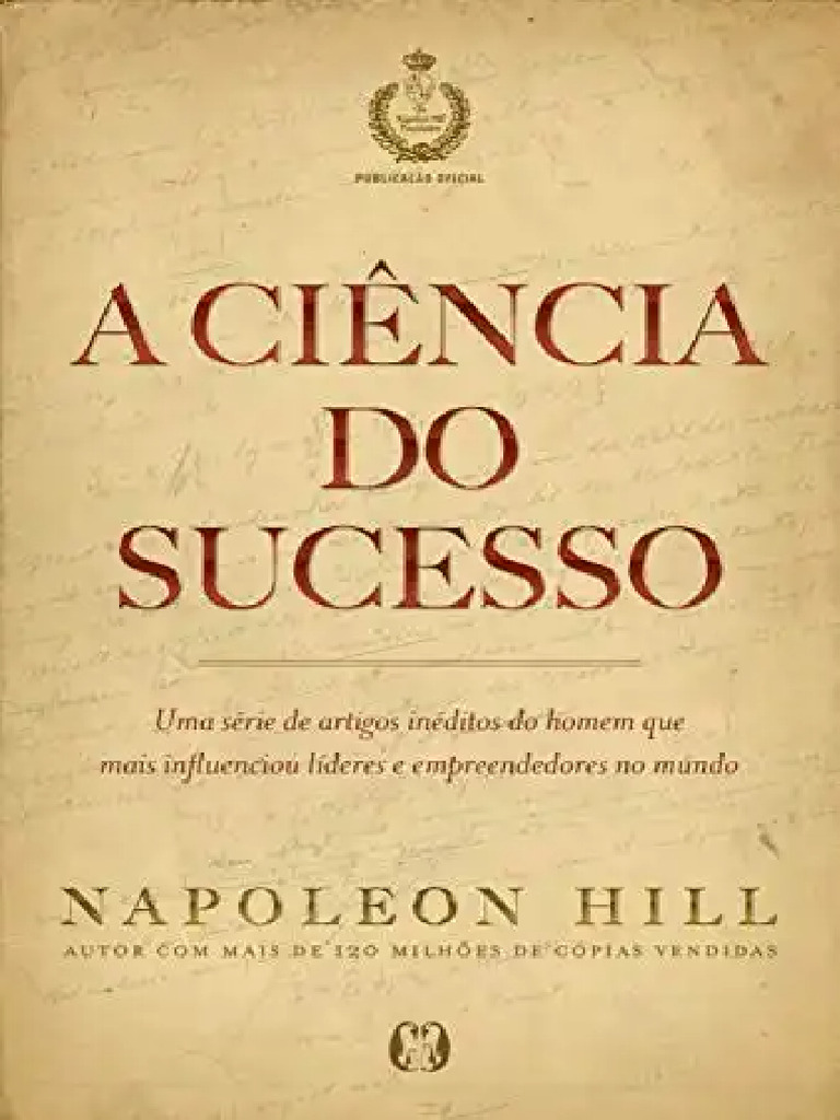 A Ciencia Do Sucesso Napoleon Hill | PDF | Filosofia | Autoajuda