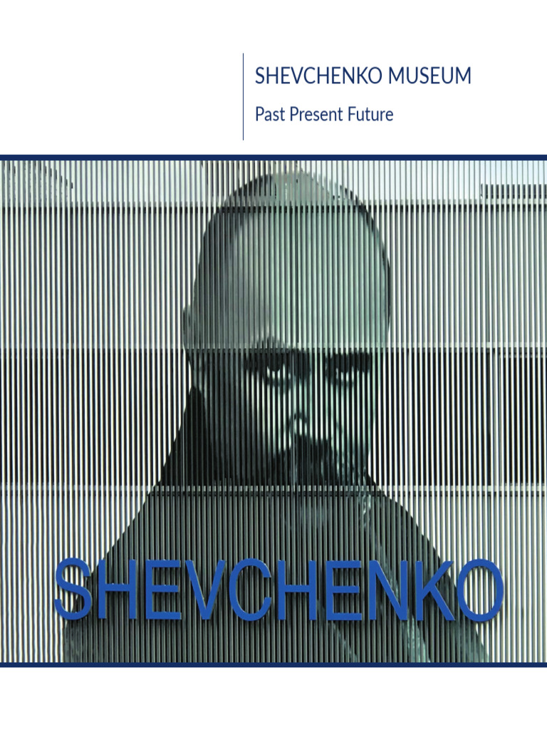 2405 - Shevchenko Museum - PAST - PRESENT - FUTURE | PDF