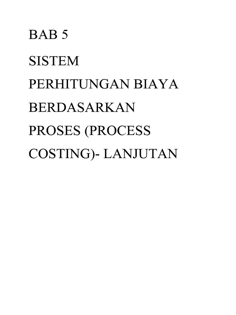 Process Costing-Lanjutan - Akuntansi Biaya | PDF