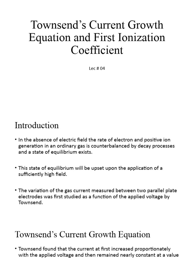 Lec# 04 Townsend's First Ionization Coefficient | PDF | Ionization ...