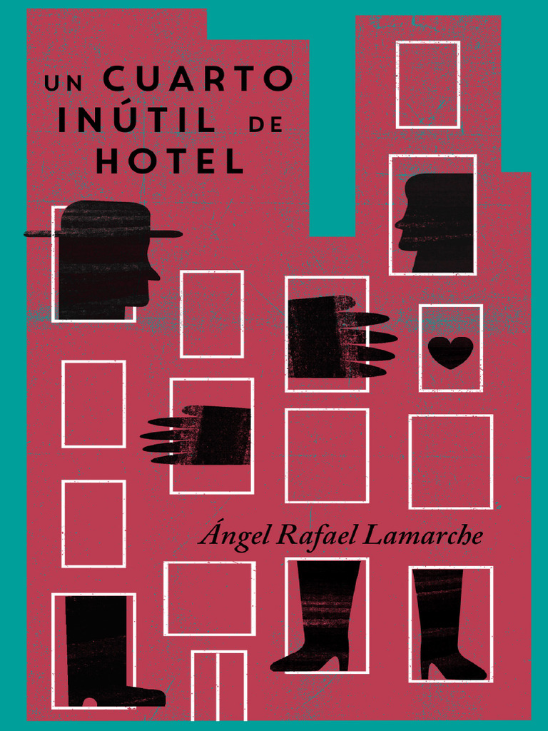 Un cuarto inútil de hotel: Novela corta | PDF | México | Narración
