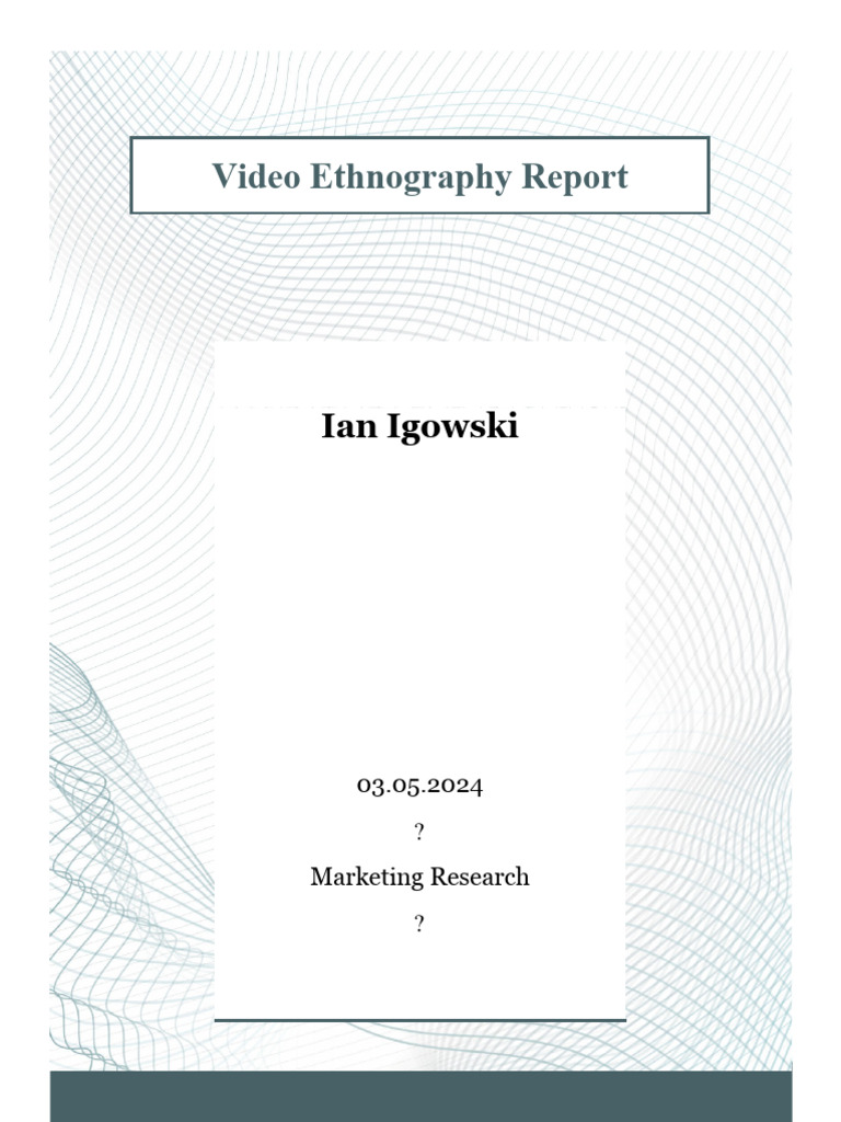 Video Ethnography Report | PDF | Ethnography