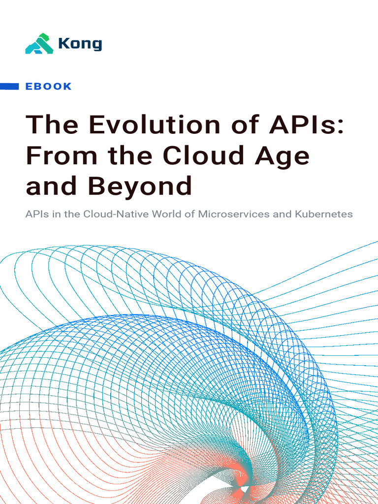 The Evolution of APIs From The Cloud Age and Beyond | PDF | Cloud ...