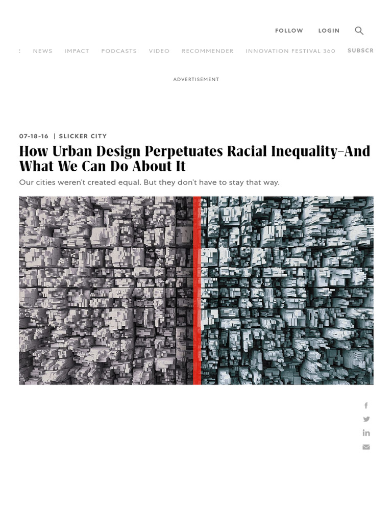 How Urban Design Perpetuates Racial Inequality–and What We Can Do Abou ...