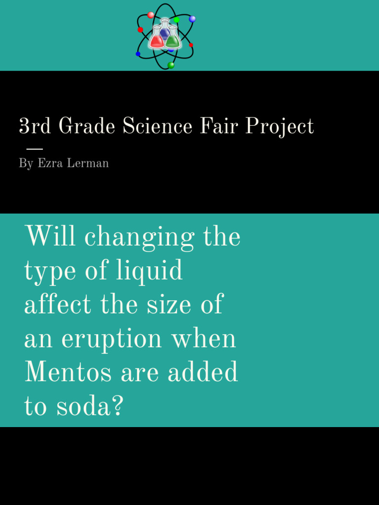 Ezra 3rd GR Science Project | PDF | Soft Drink | Chemical Reactions