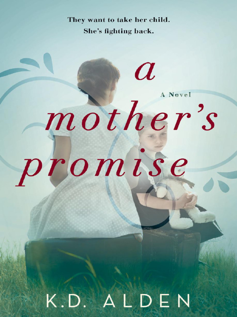 A Mothers Promise - KD Alden | PDF | Copyright