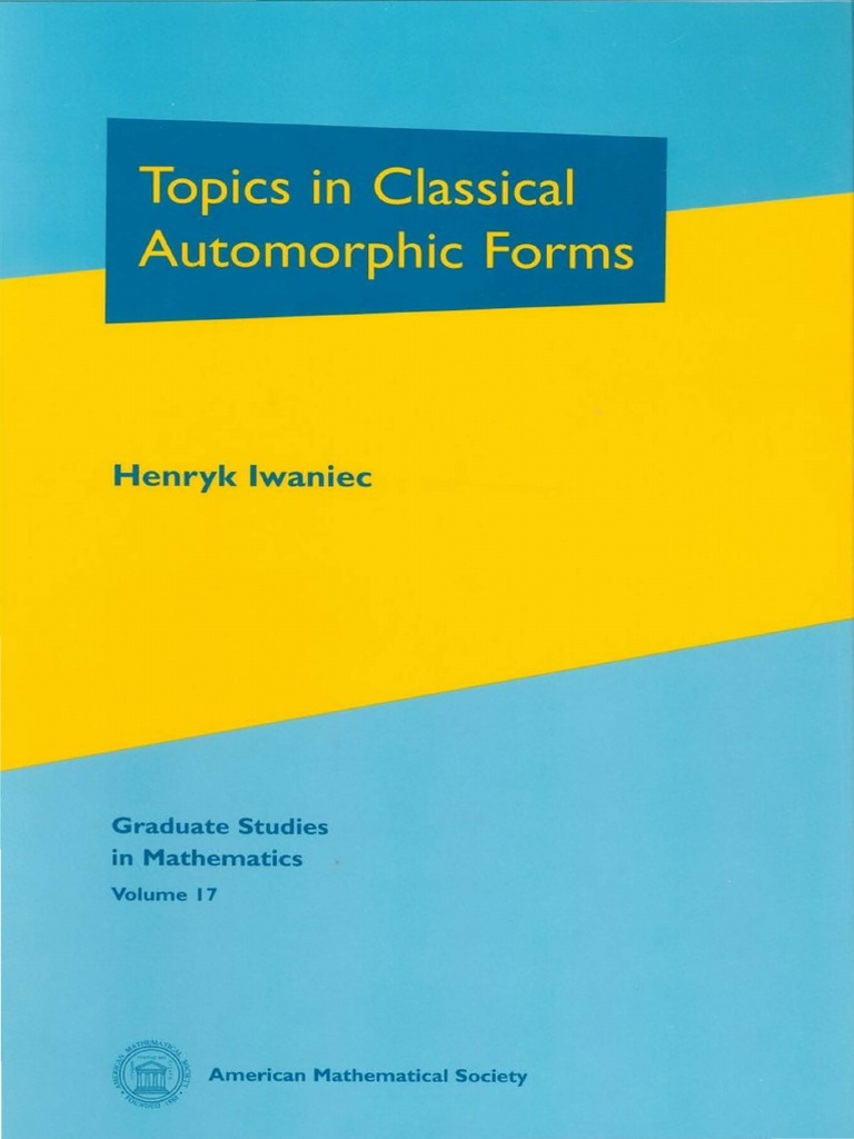 Topics In Classical Automorphic Forms Iwaniec Ams 1997 Pdf Fourier Transform Group