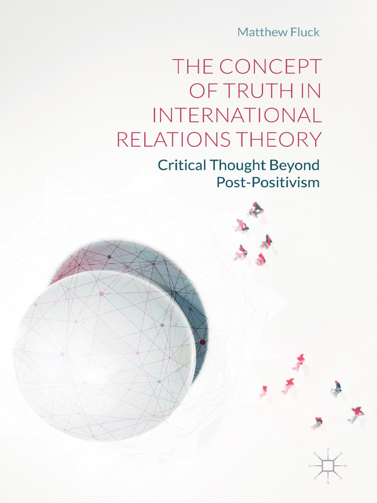 Matthew Fluck (Auth.) - The Concept of Truth in International Relations ...