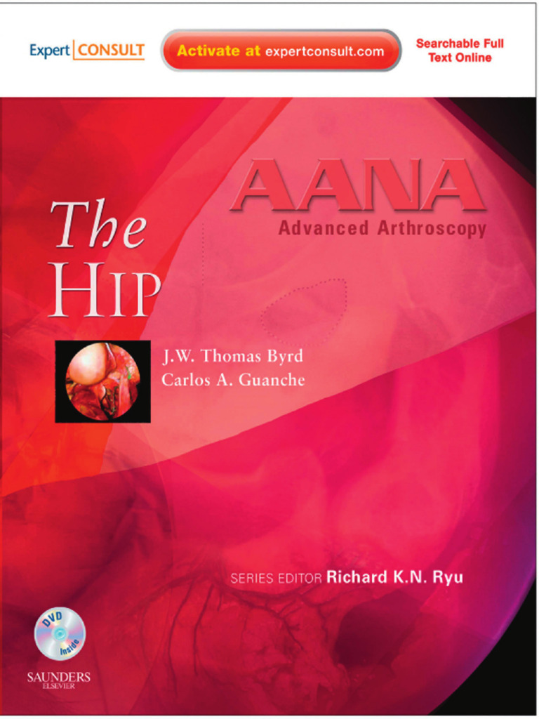AANA Advanced Arthroscopy The Hip | PDF | Anatomical Terms Of Motion ...