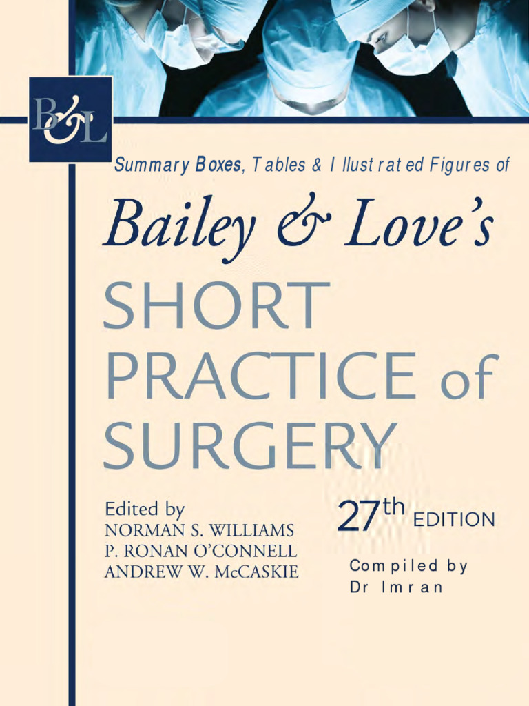 Summary Boxes Tables Illustrated Figures of Bailey Love`s Surgery (27th | PDF | Surgery | Abdomen