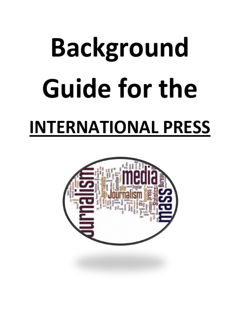 Background Guide For The IP | PDF | Mass Media | News
