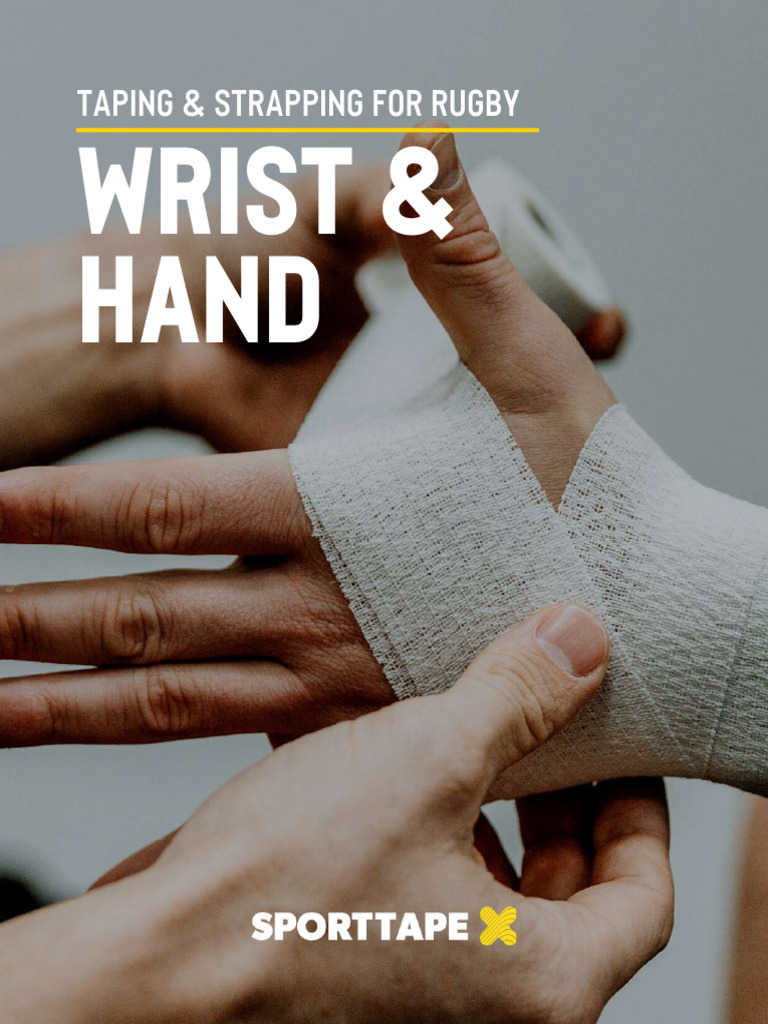 Wrist Taping Techniques for Rugby | PDF | Limbs (Anatomy) | Hand