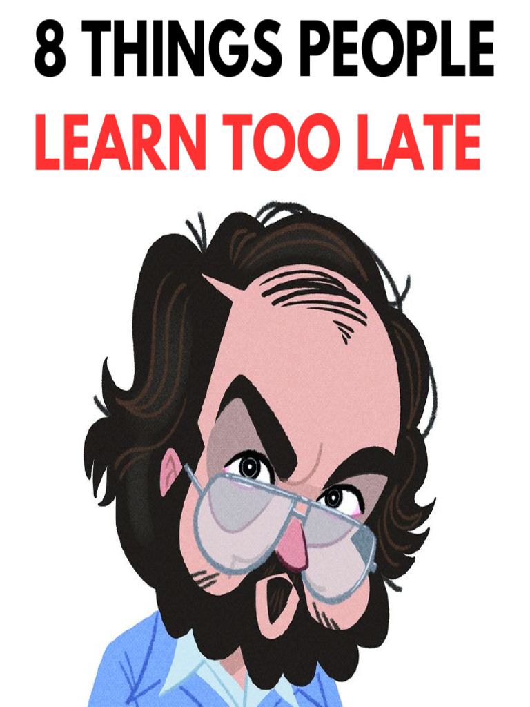 Life Lessons Learned Too Late | PDF | Career & Growth | Self-Improvement