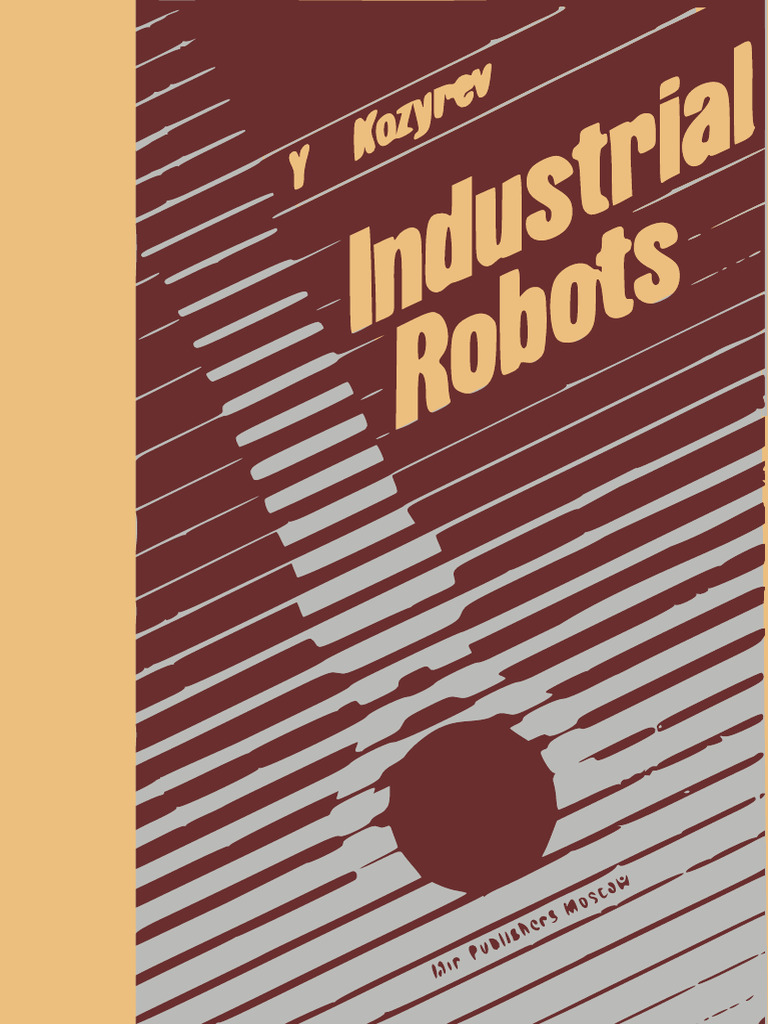 Yu. Kozyrev - Industrial Robots Handbook - Mir - 1985 | Download Free PDF | Coordinate System ...