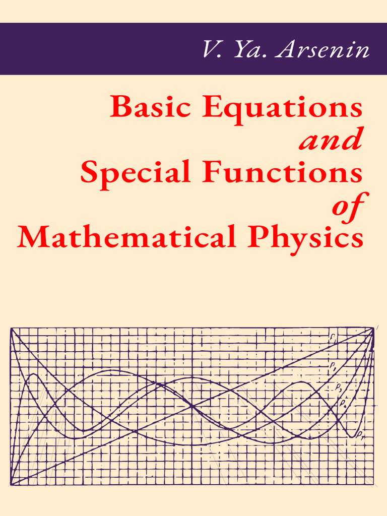 Arsenin - Basic Equations and Special Functions of Mathematical Physics ...