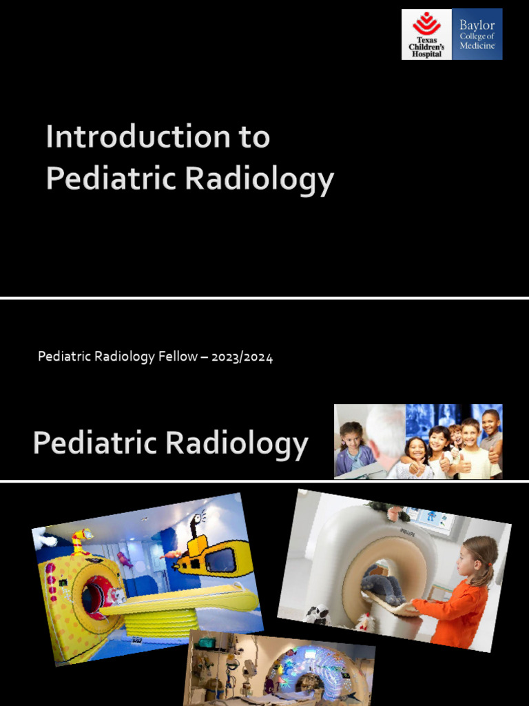 Intro To Ped Radiology - Ped Rad Fellow - Mahmood | PDF | Medical ...