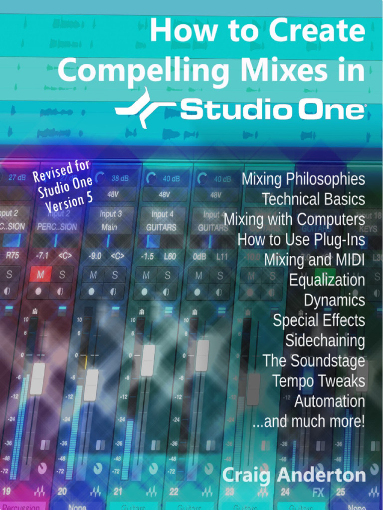 HowtoCreateCompellingMixesinStudioOne Revised | PDF | Equalization (Audio) | Computer Engineering