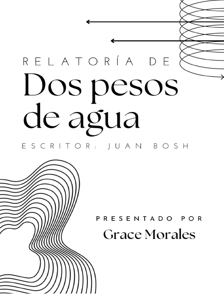 Dos pesos de Agua es un cuento del escritor dominicano Juan Bosch | PDF