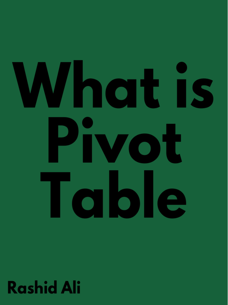 What is Pivot Table | PDF | Information Technology | Data Management