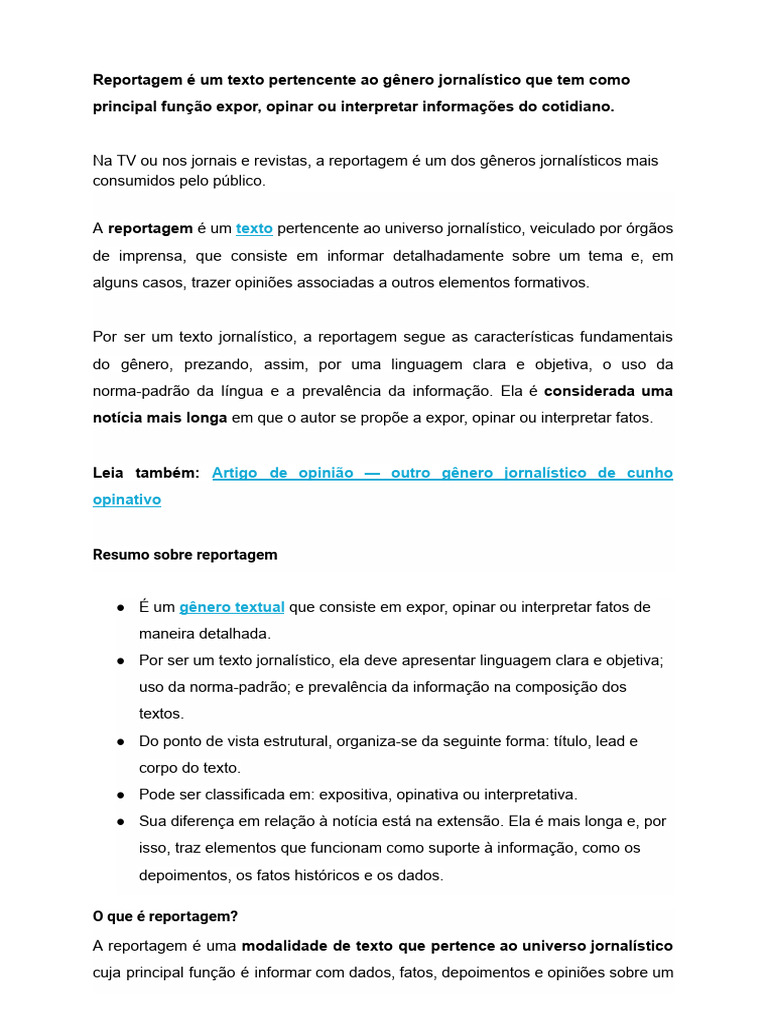Reportagem É Um Texto Pertencente Ao Gênero Jornalístico Que Tem Como ...