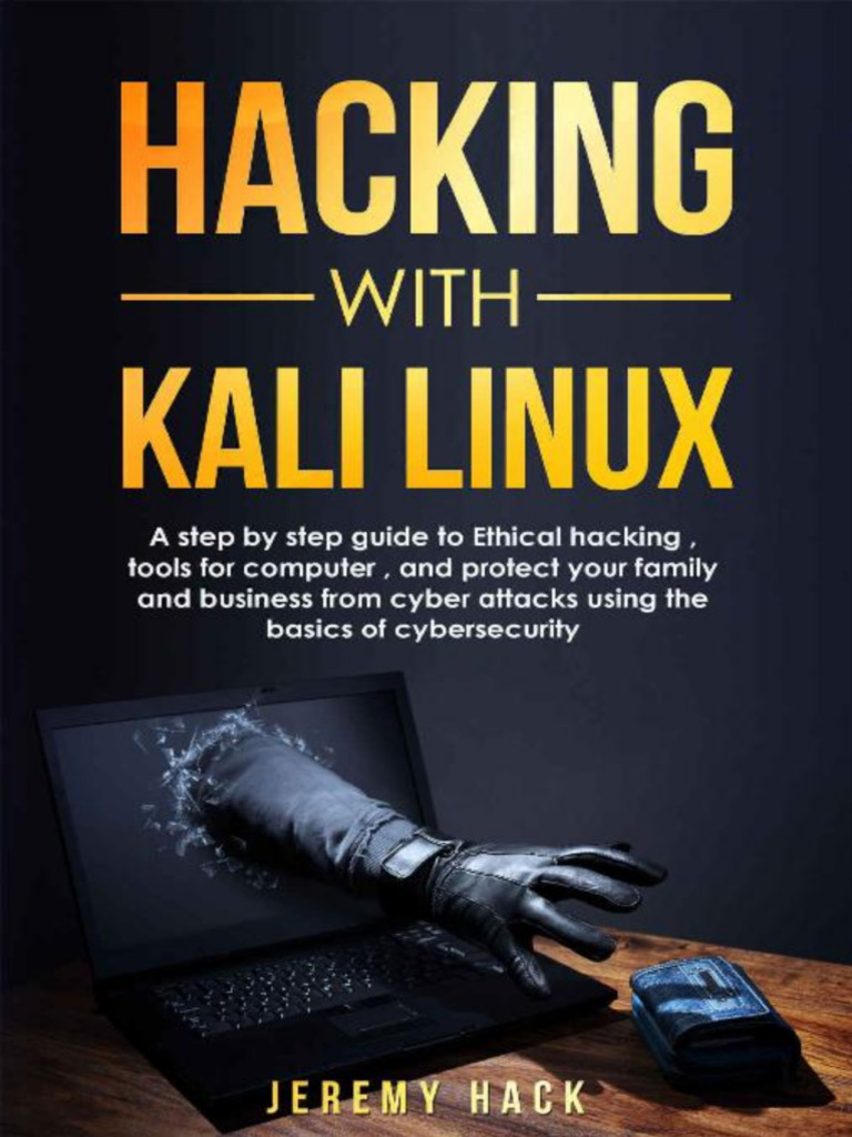 Hacking With Kali Linux - A Step by Step Guide To Ethical Hacking ...