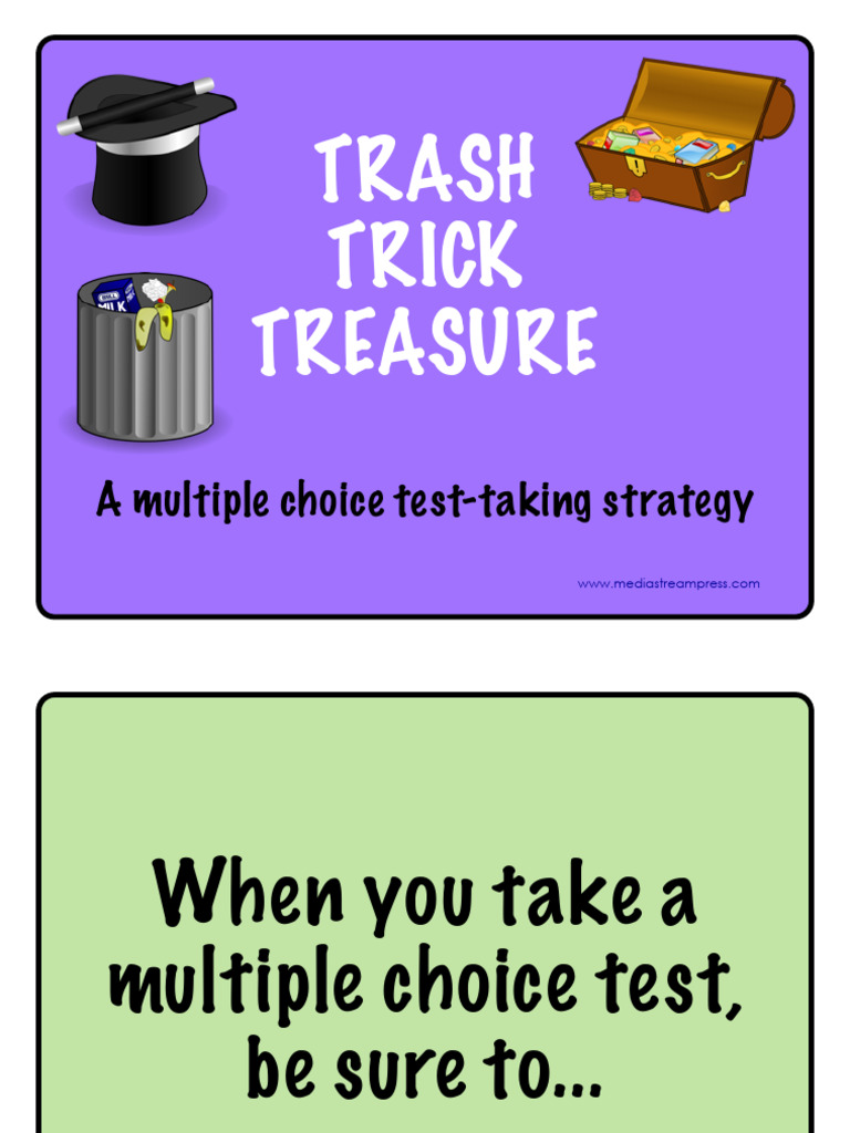 Trash Trick Treasure: A Multiple Choice Test-Taking Strategy | PDF