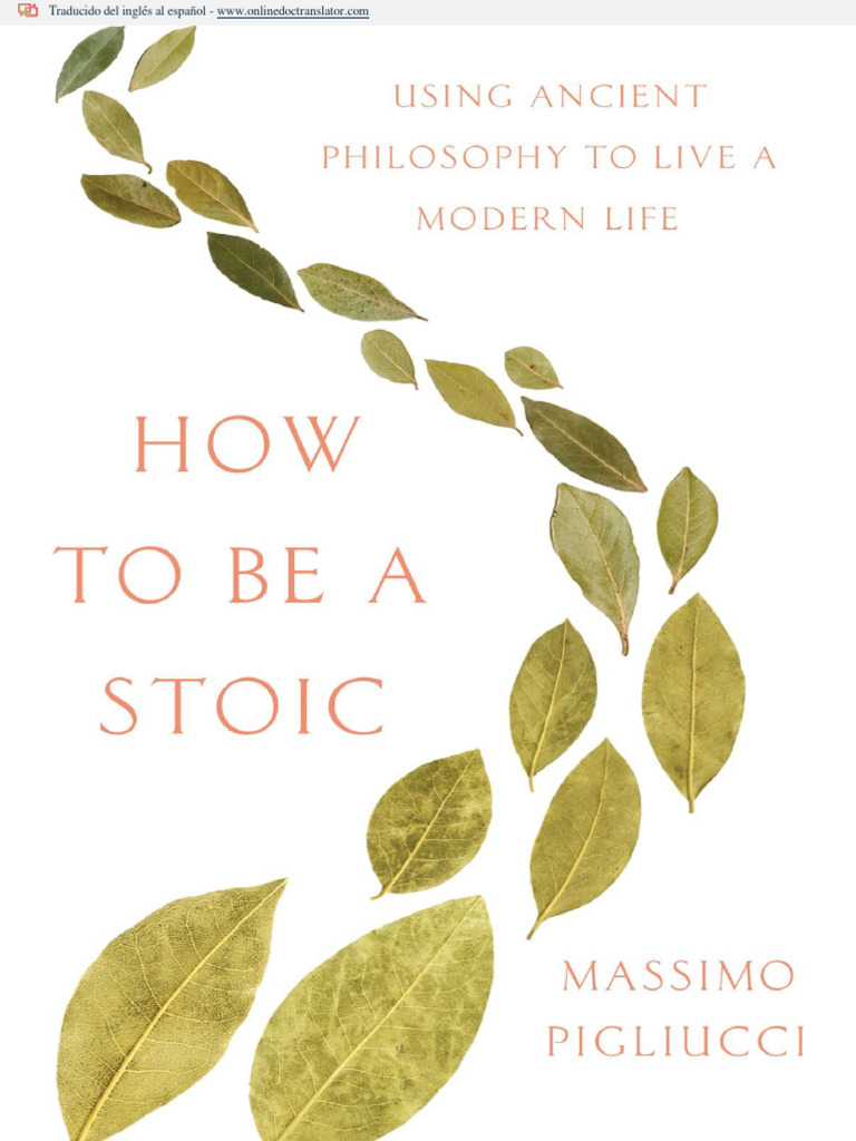 How To Be A Stoic Using Ancient Philosophy To Live A Modern Life ...