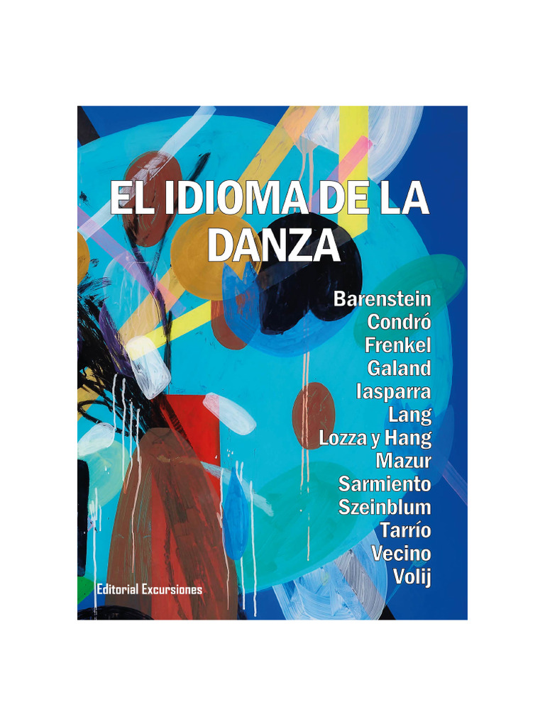 El Idioma de La Danza Ana Laura Lozza y Bárbara Hang | PDF | Bailes | Arte de performance