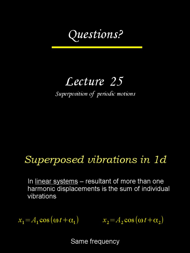 Questions?: Superposition of Periodic Motions | PDF | Theoretical ...