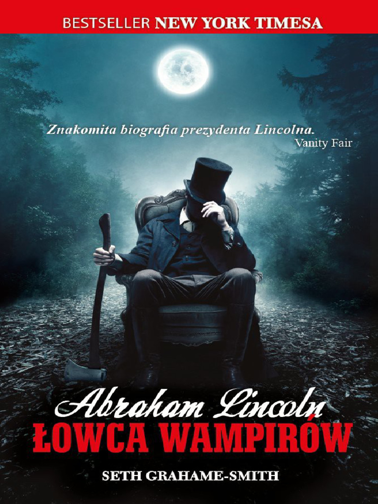Abraham Lincoln. Lowca Wampirow - Seth Grahame-Smith | PDF